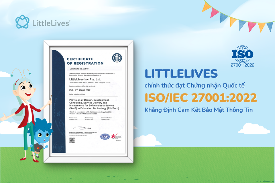 LittleLives Đạt Chứng Nhận ISO/IEC 27001:2022 – Khẳng Định Cam Kết Bảo ...